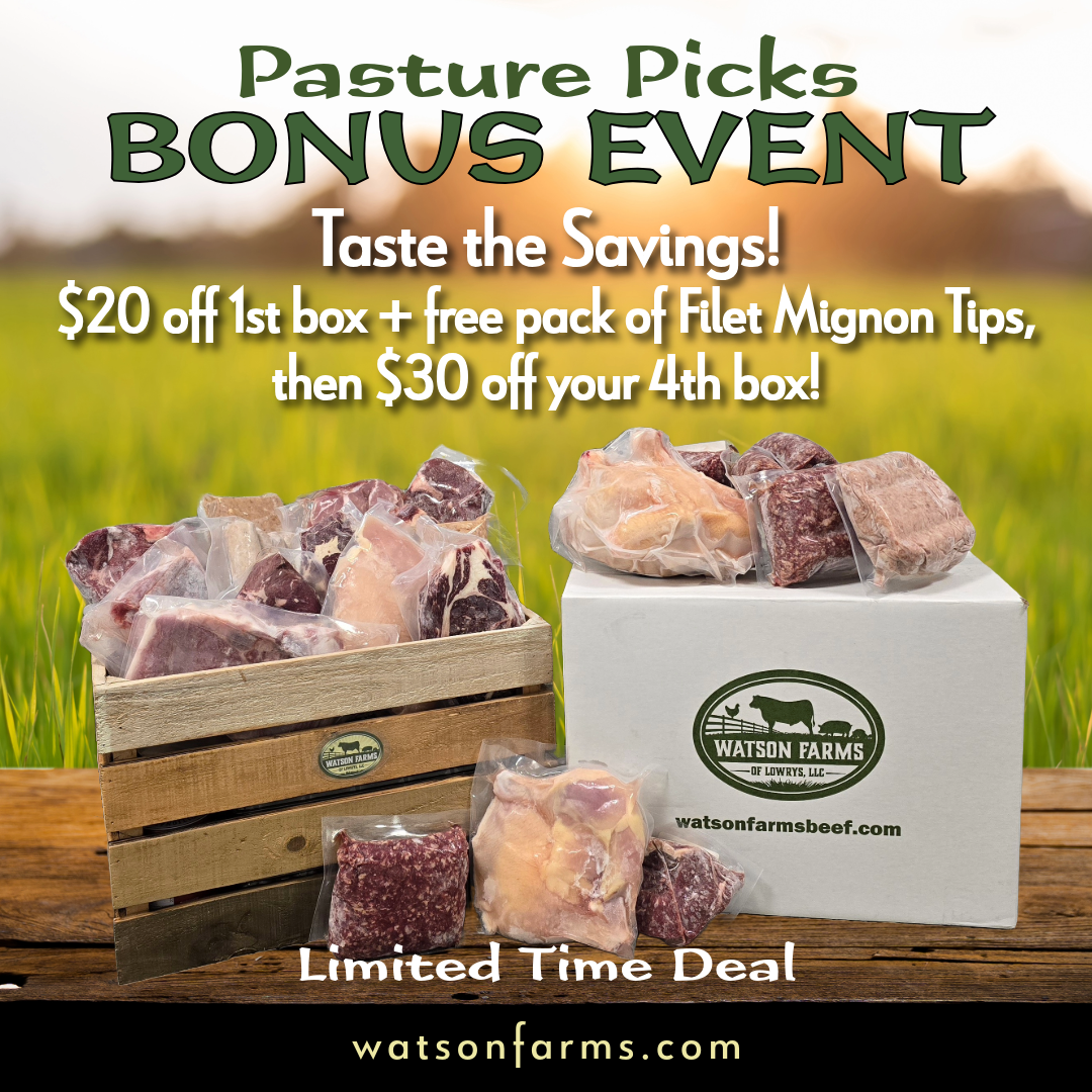 Pasture Picks Bonus Event – June 2025 – Watson Farms
